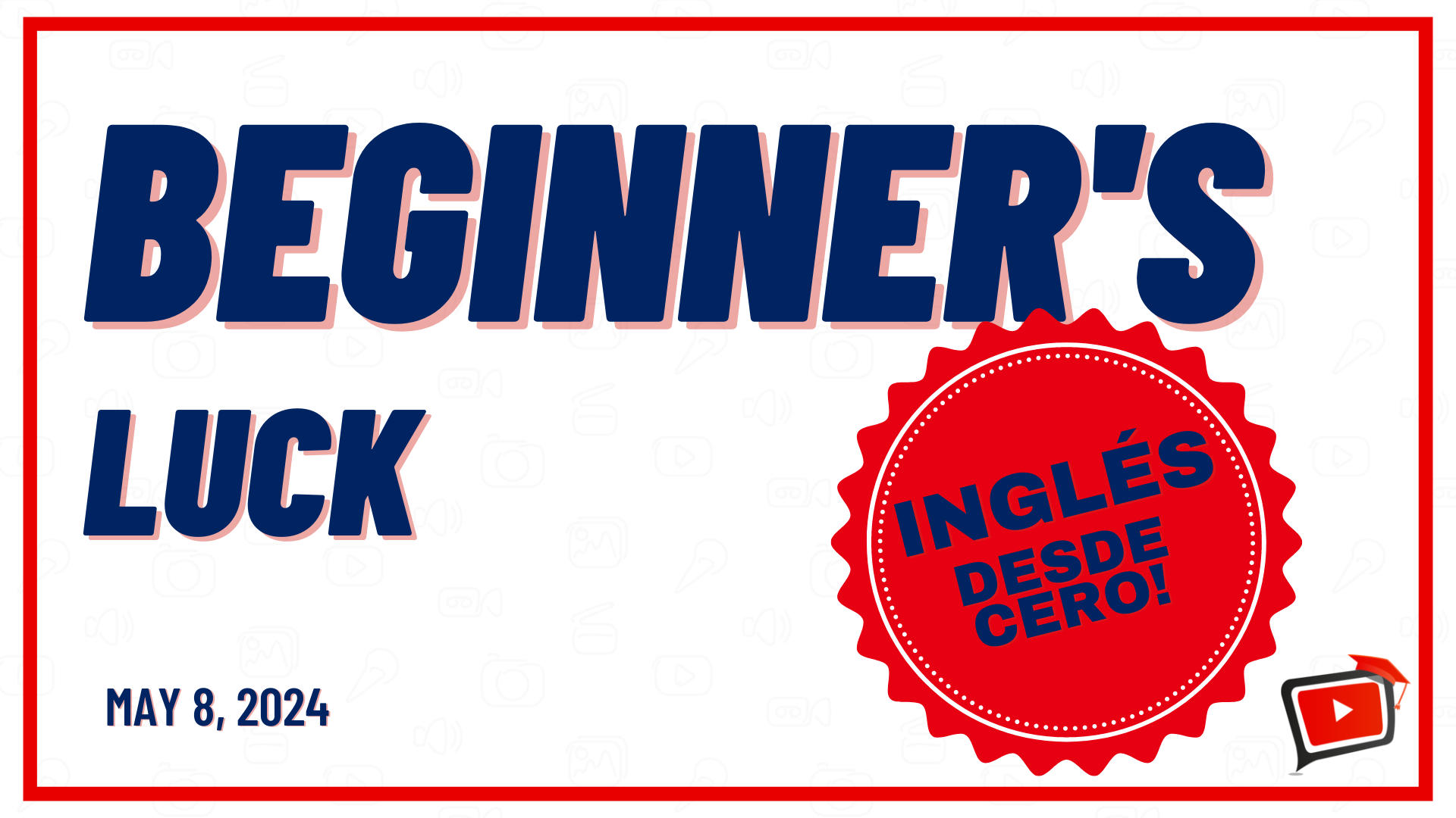 Beginners-Luck-May-8-2024 – The English Collective